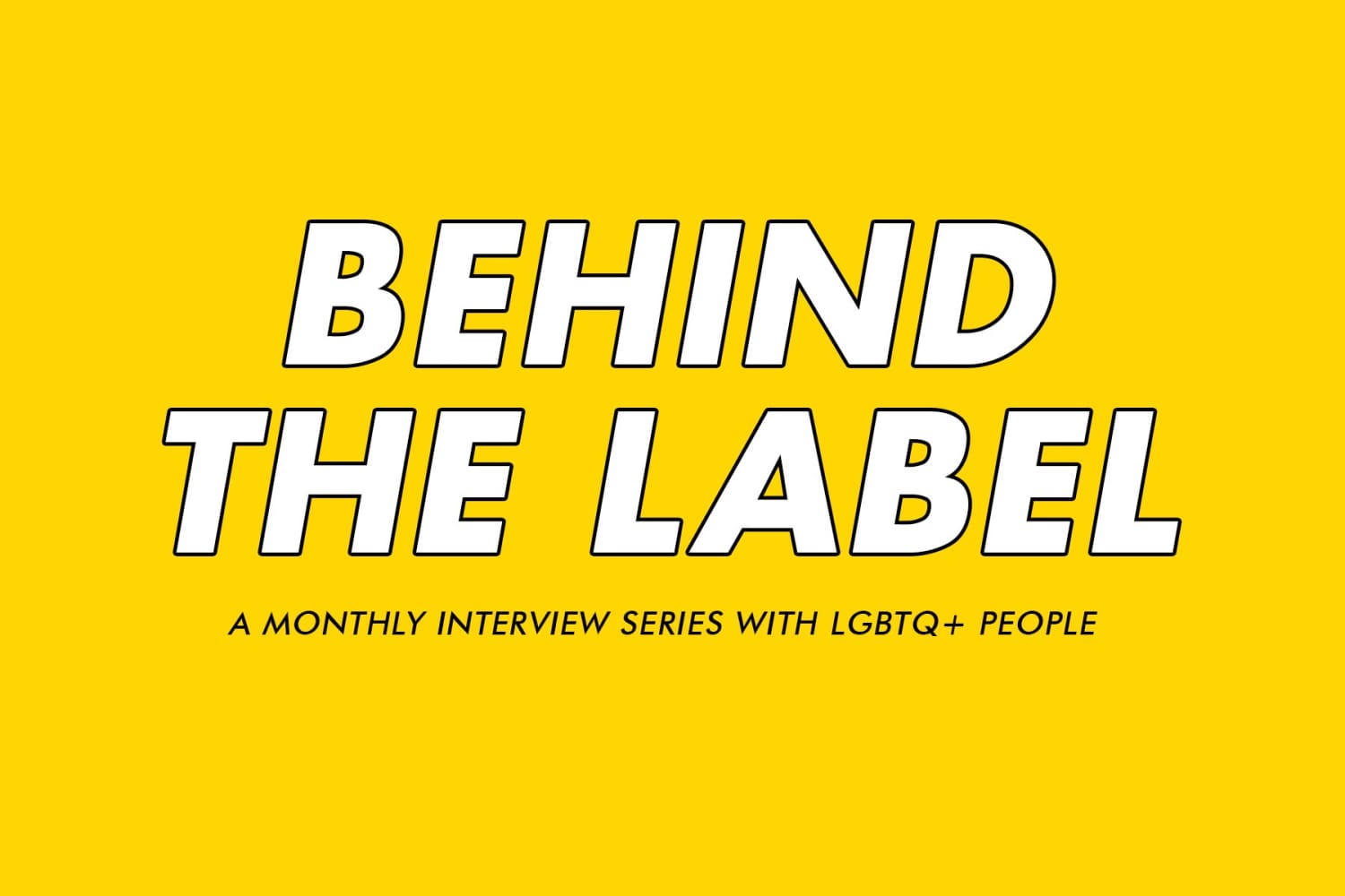 Behind the Label: Jace | LGBTQ+ Interviews | Rainbow & Co