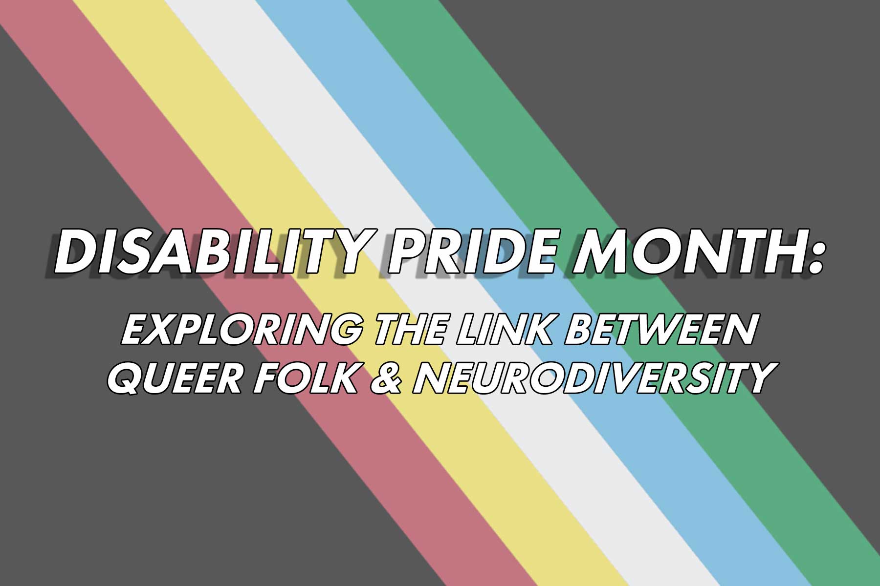 Disability Pride Month 2023: Link Between Queer Folk & Neurodiversity ...