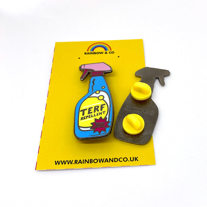 TERF Repellent Pin | Anti Terf Enamel Pin | Rainbow & Co