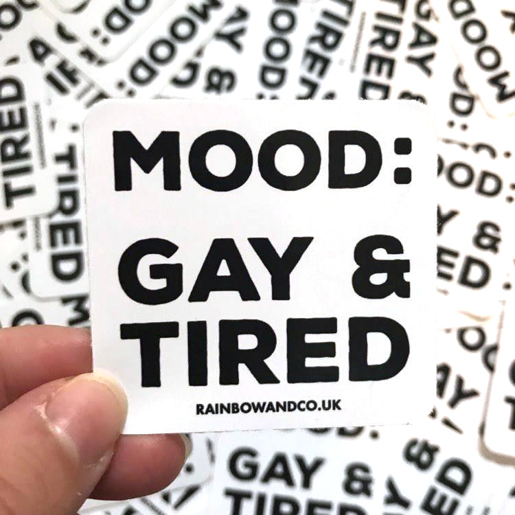 Gay & Tired Vinyl Sticker | LGBTQ Pride Stickers | Rainbow & Co